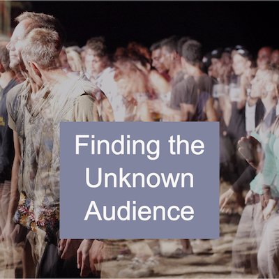How to Find Your Unknown Audience
