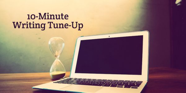 A Ten-Minute Exercise to Improve Your Writing