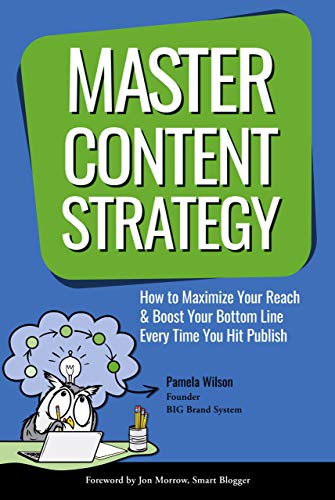 Master Content Strategy by Pamela Wilson – A Book Review