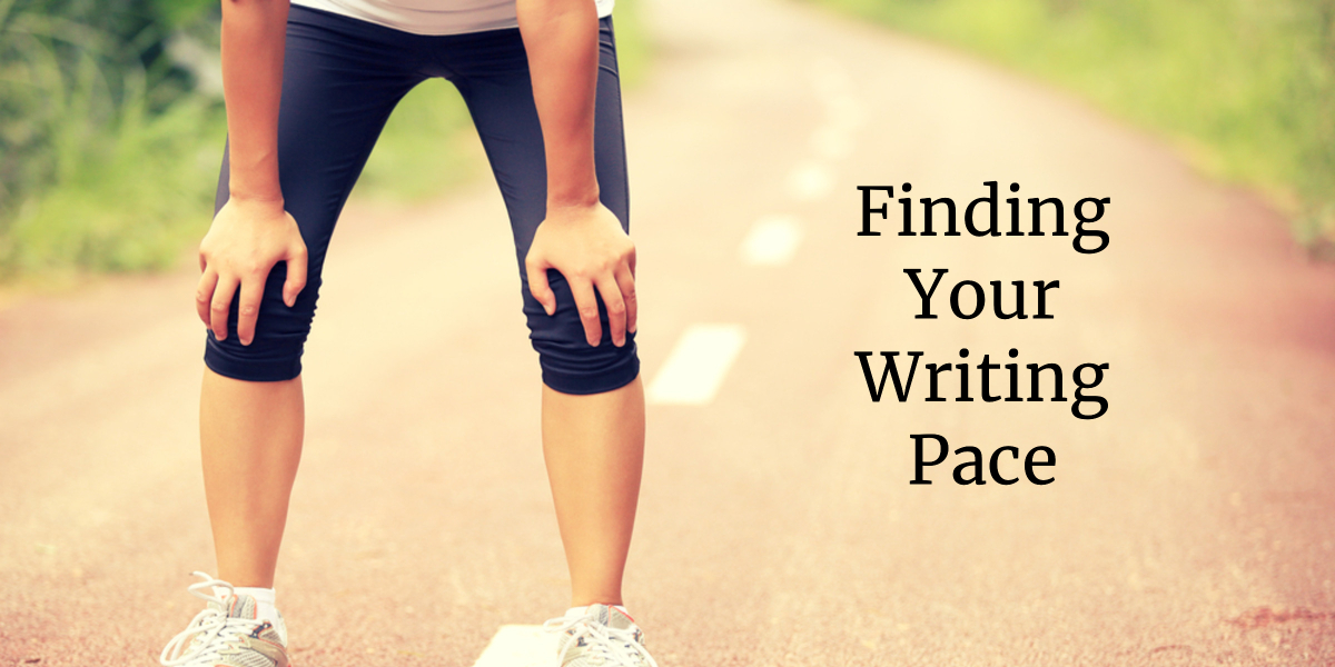 Finding Your Writing Pace